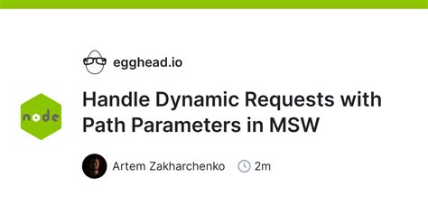 handle dynamic requests with path parameters in msw