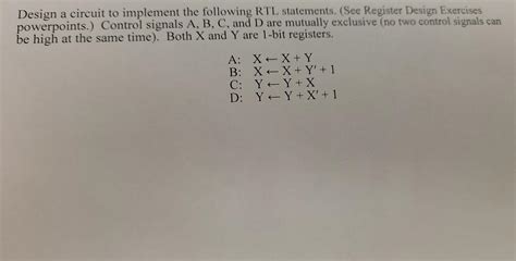 Solved Design A Circuit To Implement The Following RTL Chegg