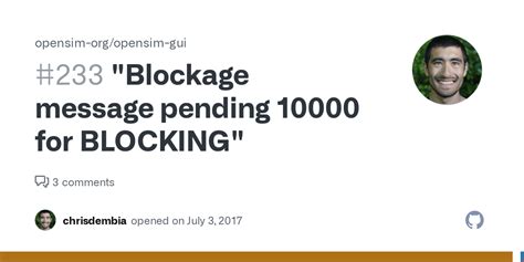 Blockage Message Pending 10000 For Blocking · Issue 233 · Opensim Orgopensim Gui · Github
