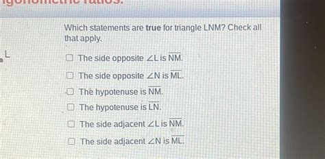 Which Statements Are True For Triangle Lnm Check All That Apply The