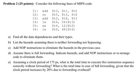 Problem 2 25 Points Consider The Following Lines Of Mips Code I1
