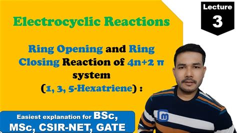 Ring Opening And Ring Closing Reaction For 4n2 Pi Electron System