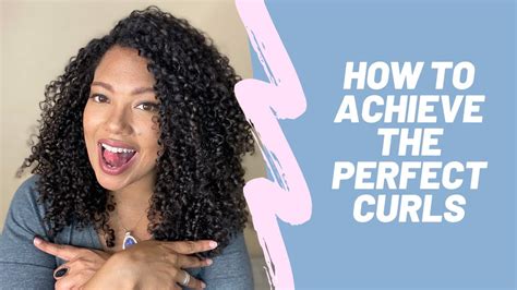 How To Achieve The Perfect Curls Youtube