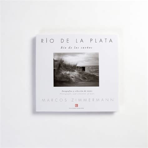 Rio De La Plata Rio De Los SueÑos By Marcos Zimmermann Como Nuevo
