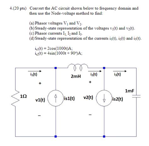 Solved Pts Convert The AC Circuit Shown Below To Chegg