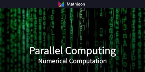 Parallel Computing Numerical Computation Mathigon