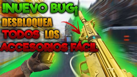 🔥nuevo Bug🔥 Desbloquea Todos Los Accesorios De Las Armas Para Warzone Y