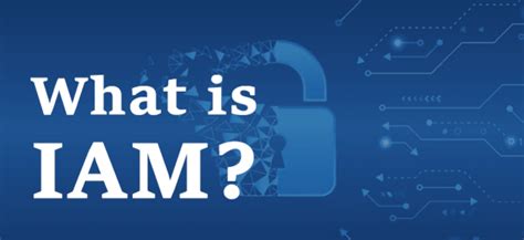 Identity And Access Management Iam