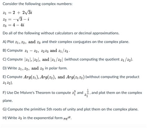 Solved Consider The Following Complex Numbers Do All Of The Chegg Com