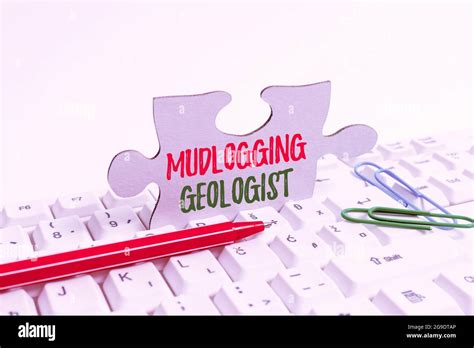 Text Sign Showing Mudlogging Geologist Business Idea Gather Information And Creating A Detailed