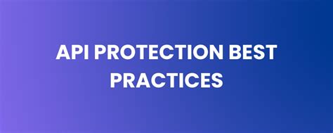 Api Protection Best Practices