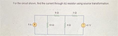 solved for the circuit shown find the current through 8Ω