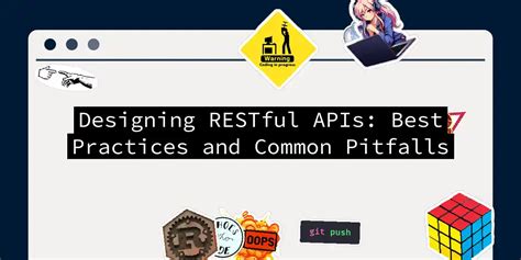 Designing Restful Apis Best Practices And Common Pitfalls Hemaks Expert Tutorials And Code
