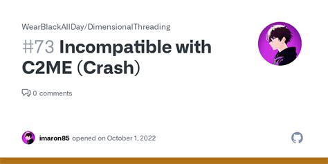 Incompatible With C2me Crash · Issue 73 · Wearblackalldaydimensionalthreading · Github