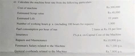 E Calculate The Machine Hour Rate From The StudyX