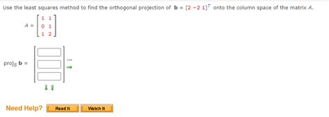 Solved Use The Least Squares Method To Find The Orthogonal