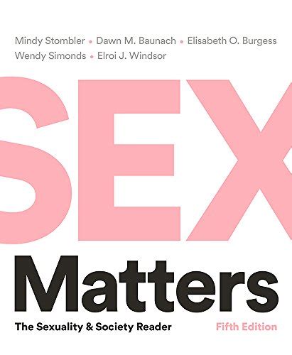 Amazon Com Sex Matters The Sexuality And Society Reader Stombler Mindy