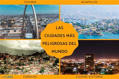10 Lugares Más Peligrosos Del Mundo