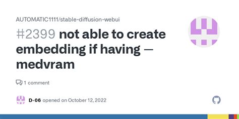 Not Able To Create Embedding If Having Medvram · Issue 2399