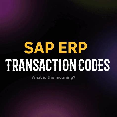 What Are Transaction Codes In Sap Erp Sap Transaction Codes T Codes