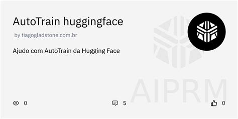 Gpt Autotrain Huggingface By Br Aiprm For Chatgpt