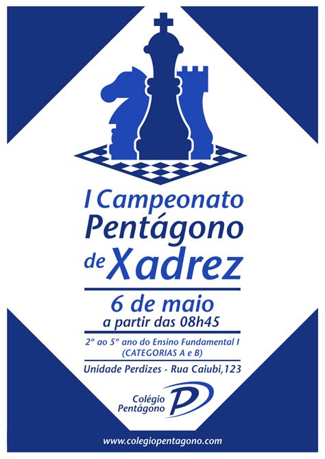 I Campeonato Pentágono De Xadrez Colégio Pentagono Educação De Excelência Da Educação