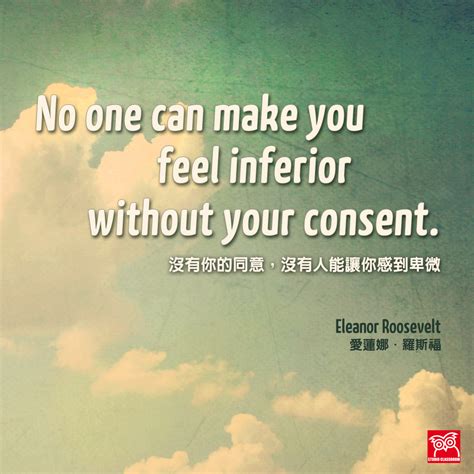 No One Can Make You Feel Inferior