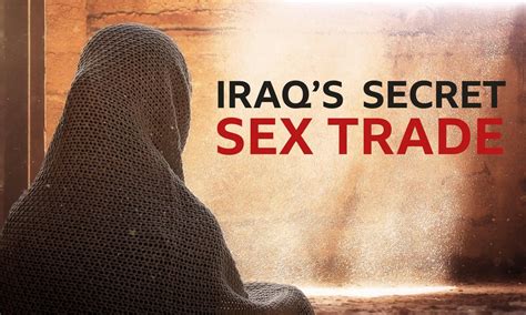 Undercover With The Clerics Iraqs Secret Sex Trade Where To Watch