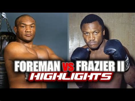 George Foreman Vs Joe Frazier Ii Full Fight Highlights Youtube