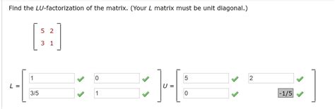 Solved Find The LU Factorization Of The Matrix Your L Chegg Com