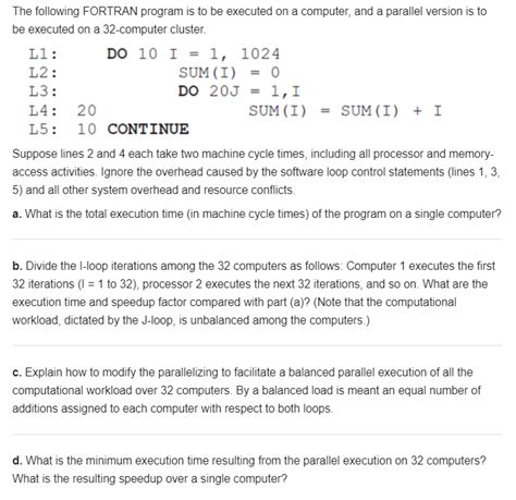 solved the following fortran program is to be executed on a