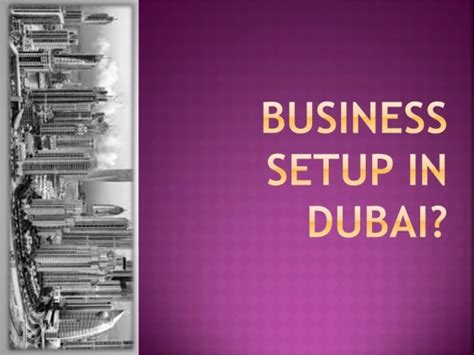 Ppt The Ultimate Guide To Business Setup In Dubai With Nh Management