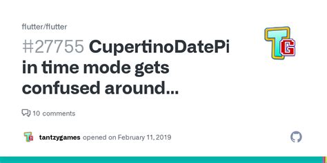 Cupertinodatepicker In Time Mode Gets Confused Around 12ampm · Issue 27755 · Flutterflutter