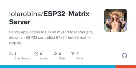 github lolarobins esp32 matrix server server application to run on my rpi to render s etc