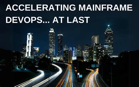 Accelerating Mainframe Devops… At Last Popup Mainframe