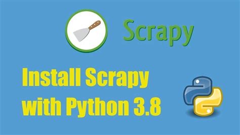 How To Install Scrapy Python 38 Youtube
