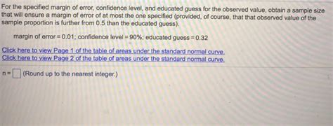 solved for the specified margin of error confidence level