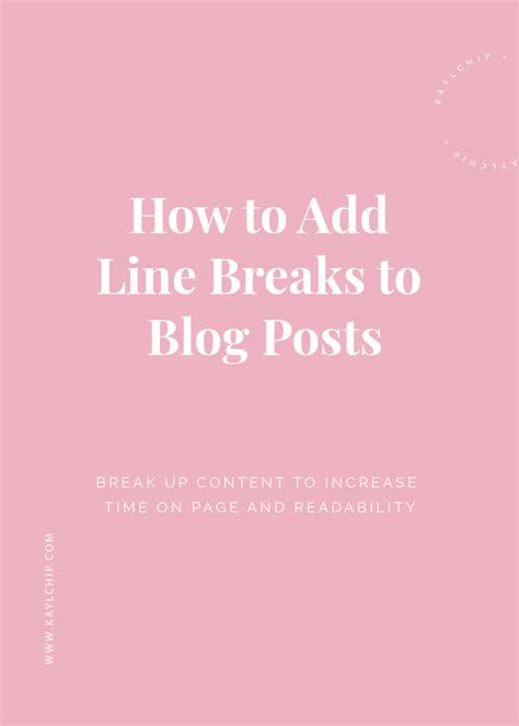 How To Add Line Breaks To Blog Posts Kaylchip