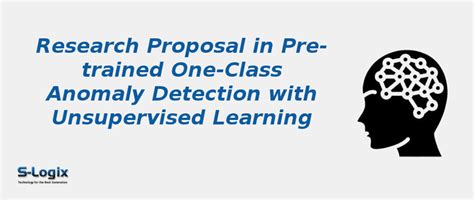 Unsupervised Learning Based Phd Research Proposal S Logix