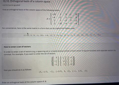 Solved 10 10 Orthogonal Basis Of A Column Space 0 0 10 0