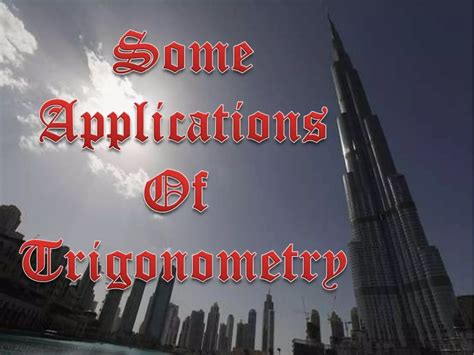 Some Applications Of Trigonometry Ppt