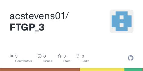 GitHub Acstevens01 FTGP 3