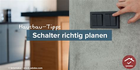 Schalter Planen Beim Hausbau So Funktionierts