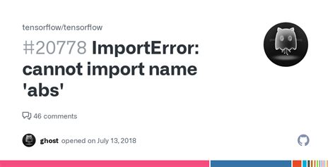 ImportError Cannot Import Name Abs Issue Tensorflow Tensorflow GitHub