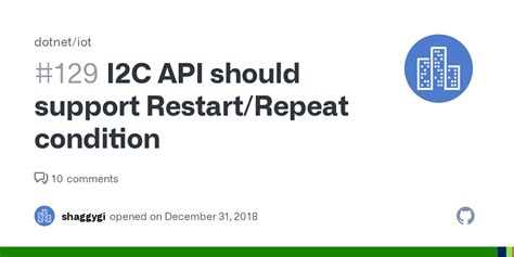 I2c Api Should Support Restartrepeat Condition · Issue 129 · Dotnet