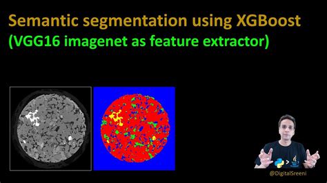 194 Semantic Segmentation Using Xgboost And Vgg16 Imagenet As Feature Extractor Youtube