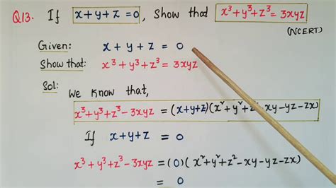 Q13 Q14 Ex 25 Ncert If X Y Z 0 Show That X3 Y3 Z3 3xyz