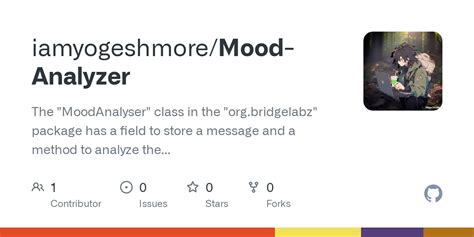 Github Iamyogeshmoremood Analyzer The Moodanalyser Class In The Orgbridgelabz Package