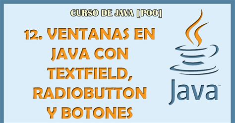 Ventanas En Java 【 Text Field Radio Button Y Botones