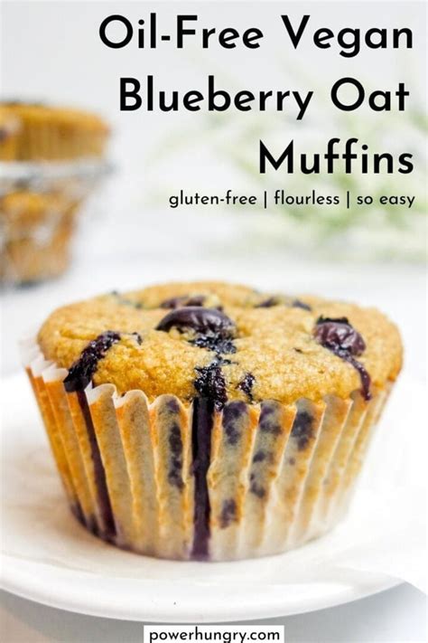 Oil Free Vegan Blueberry Oat Muffins Gf Powerhungry®